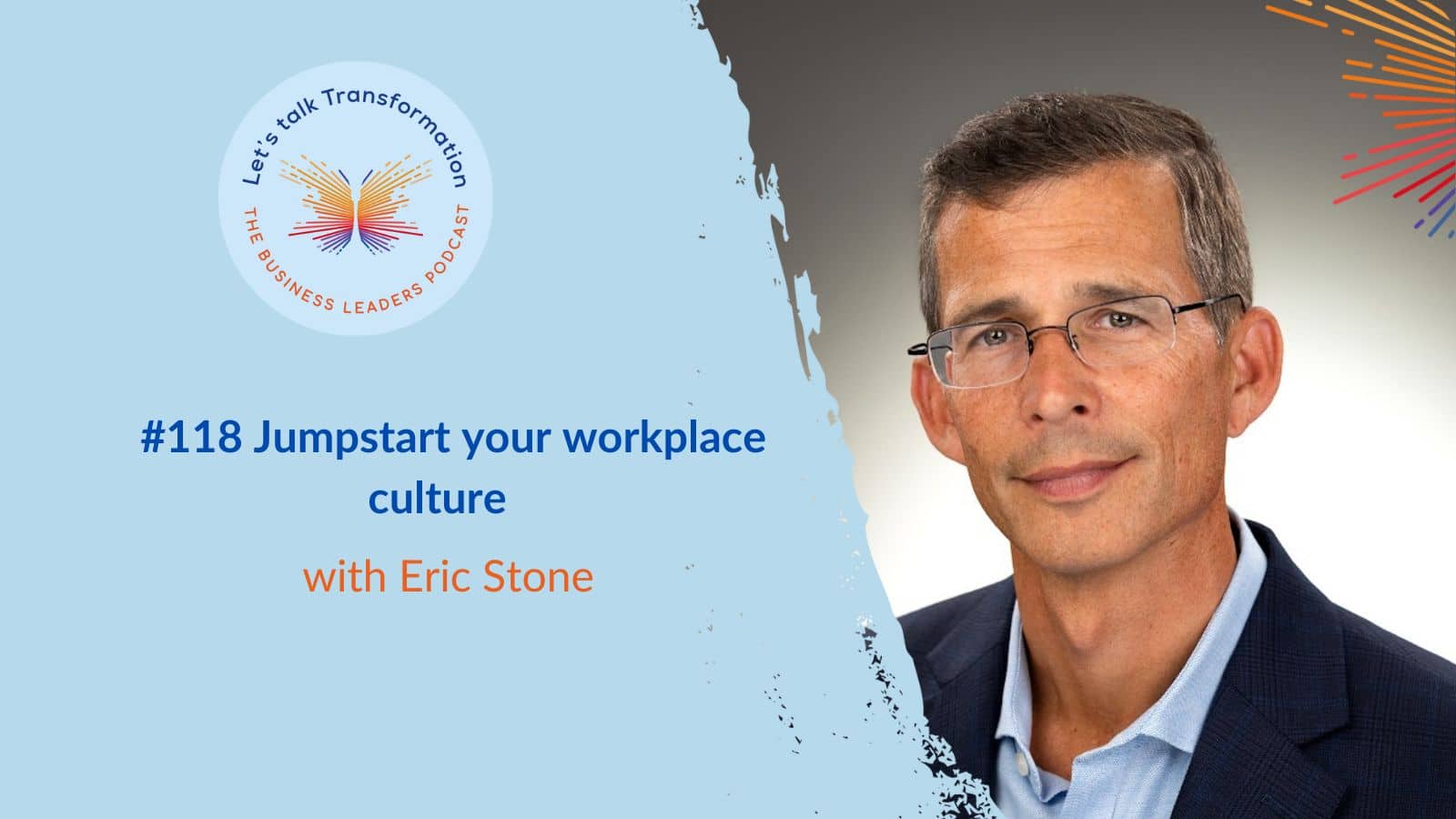 Jumpstart your workplace culture with Eric Stone - Transform for Value